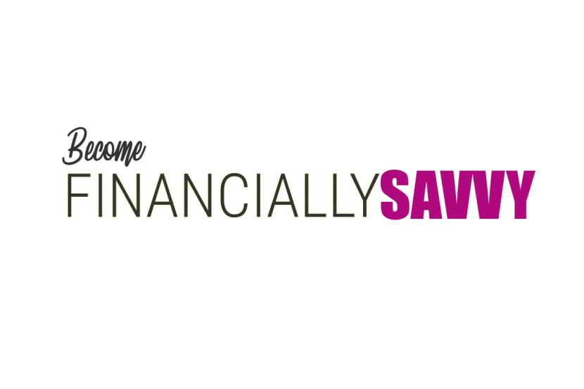 BECOME FINANCIALLY SAVVY - MARKAY LATIMER